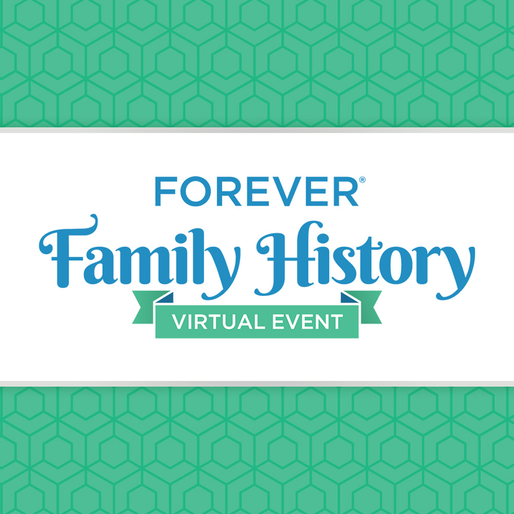 2022 FOREVER Family History Virtual Event | Album by FOREVER® Events ...